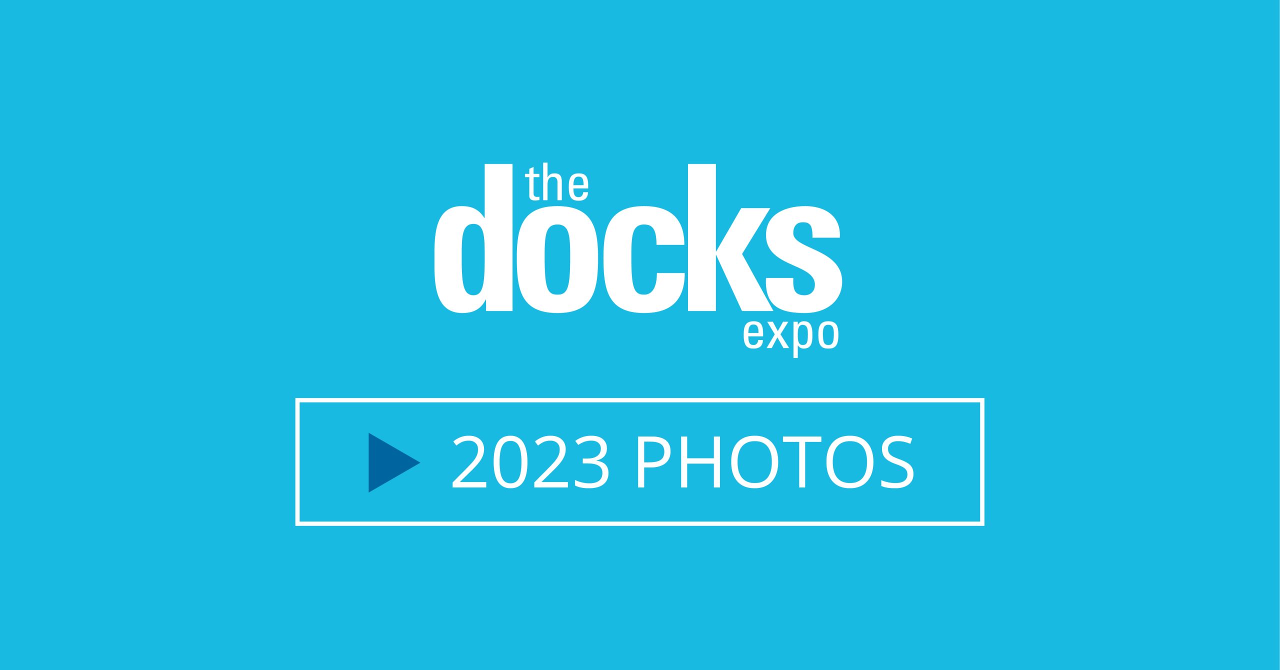 Docks 2023 Photos | The Docks Expo & Marina Conference